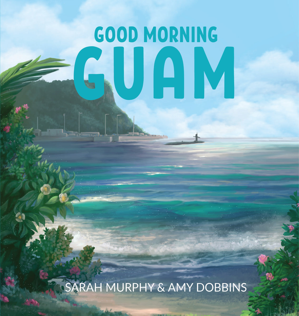 Good Morning Guam – Good Morning Military Books